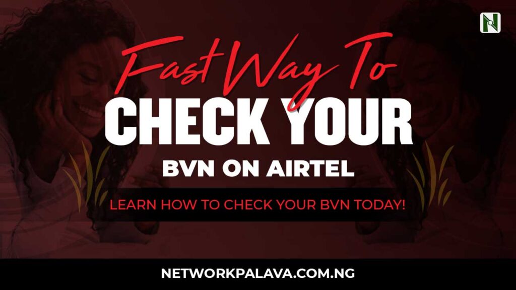 How To Check BVN On Airtel Line NetworkPalava how-to-check-bvn-on-airtel-line-networkpalava